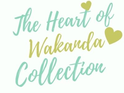 The Heart Of Wakanda Collection – Designs By Dij